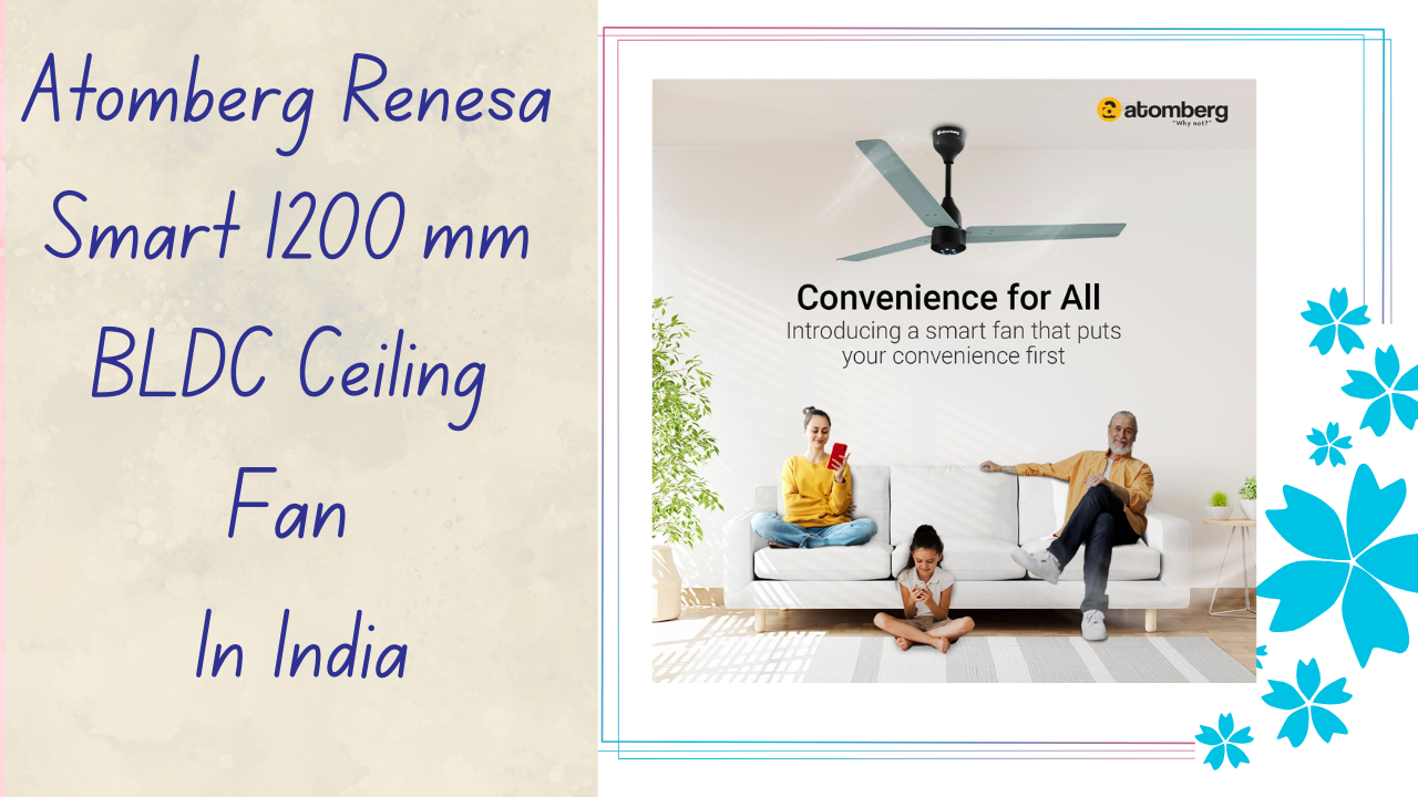 Is Atomberg Renesa a good brand?